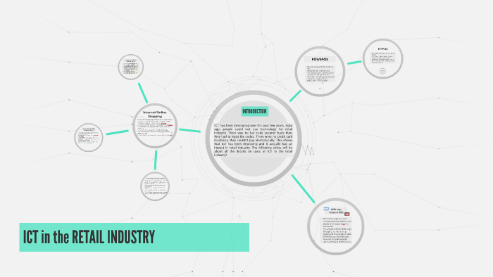 ICT in the RETAIL INDUSTRY by on Prezi