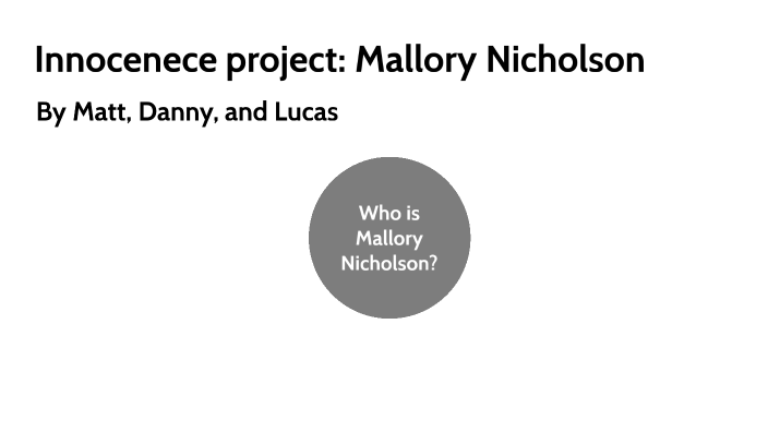 Mallory Nicholson by Matty Moore on Prezi