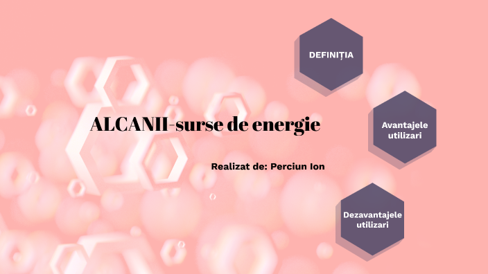 Alcanii-surse de energie by ion perciun on Prezi