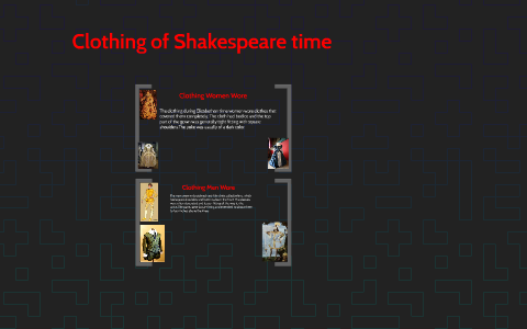 Clothing of Shakespeare time by dejaun forbes