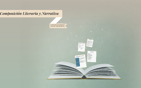Composición Literaria y Narrativa by Paola Galindo on Prezi