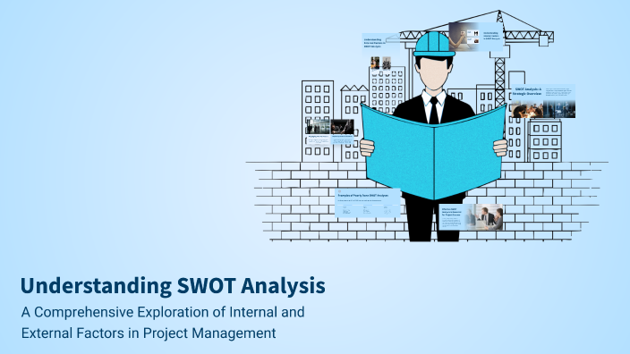 Understanding SWOT Analysis by Emily Vital on Prezi