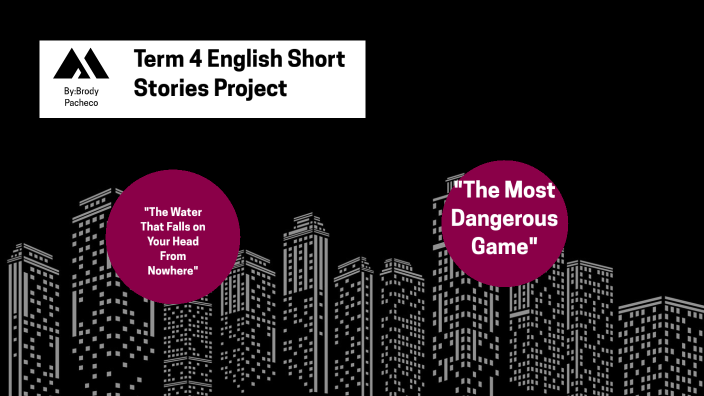 English Independent Short Stories Project by Brody Pacheco on Prezi