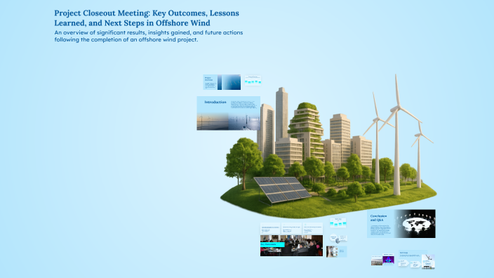 Project Closeout Meeting: Key Outcomes, Lessons Learned, and Next Steps ...