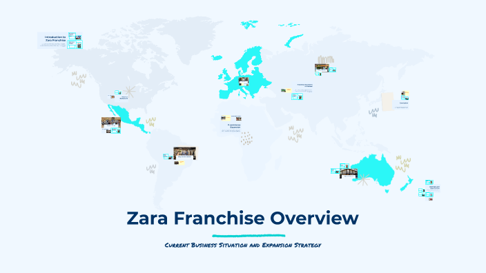 Zara Franchise: A Global Overview by Phuongthao Nguyen on Prezi