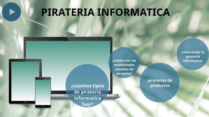 PIRATERIA INFORMATICA by Álvaro Miguel López JIguan on Prezi