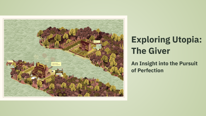 Exploring Utopia: The Giver by ELYSE FLOWERS on Prezi