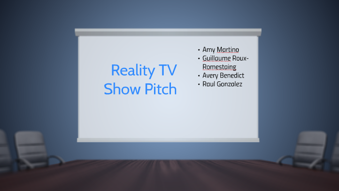 Reality TV Show Pitch by Avery Benedict on Prezi