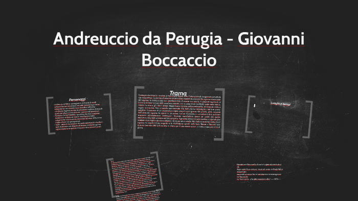 Andreuccio da Perugia - Giovanni Boccaccio by Andrea Camerra on Prezi