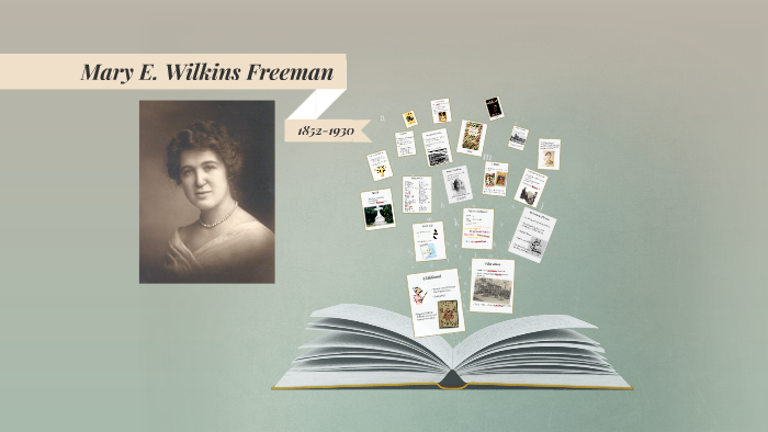 Mary E. Wilkins Freeman by Tiffany Obray on Prezi