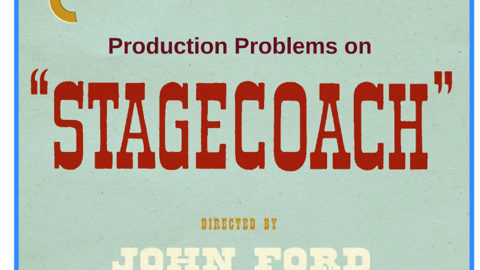 Stagecoach - Production Problems by Kieran Howe on Prezi