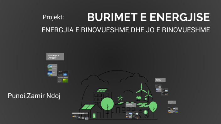 BURIMET E ENERGJISE by on Prezi