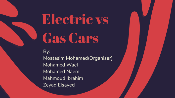 Electric cars vs Gas cars by Potato on Prezi