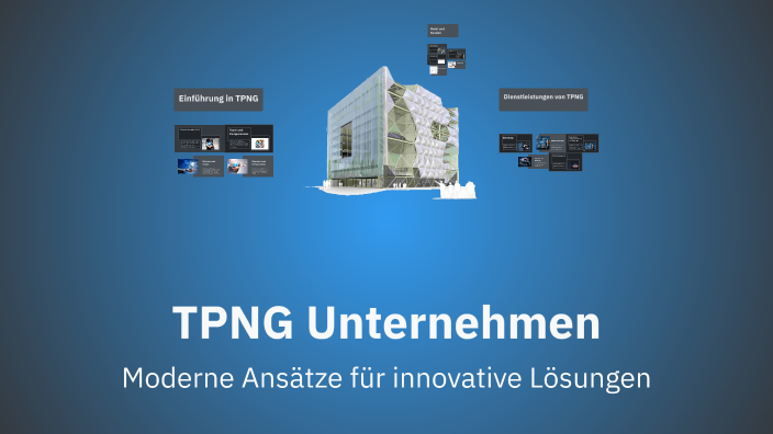 TPNG Unternehmen by Linda Beilfuss on Prezi