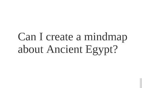 Ancient Egypt - Creating a mindmap. by Andy Semple