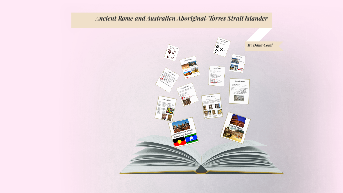 Ancient Rome and Australian Aboriginal/Torres Strait Islander by Dana ...