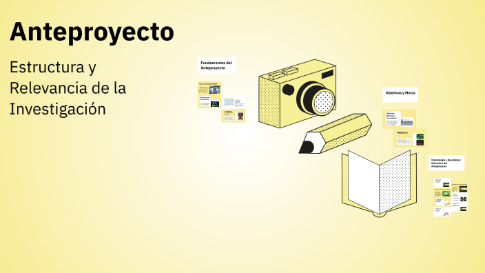 Anteproyecto by Hellen Ivett Soto Castillo on Prezi