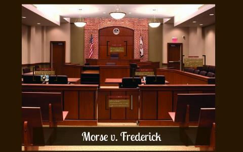Morse v. Frederick by Kalena Johnson on Prezi
