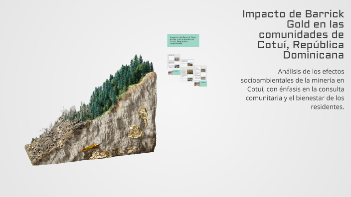 Impacto de Barrick Gold en las comunidades de Cotuí, República ...