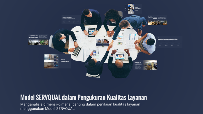 Model SERVQUAL dalam Pengukuran Kualitas Layanan by Zaky 54798 on Prezi