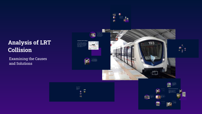 Analysis of LRT Collision by Nagheswaran Srinivasan on Prezi