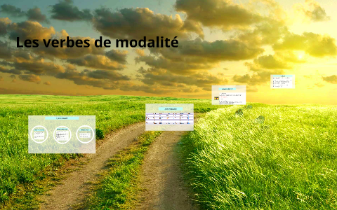 Les verbes de modalité by audibert Adrien on Prezi