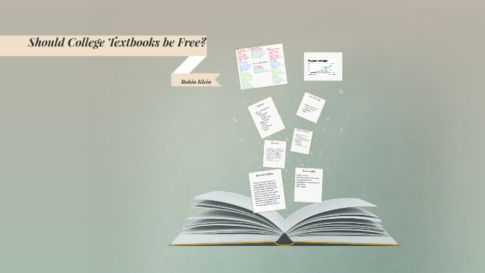 Should College Textbooks be Free? by Robin Klein on Prezi
