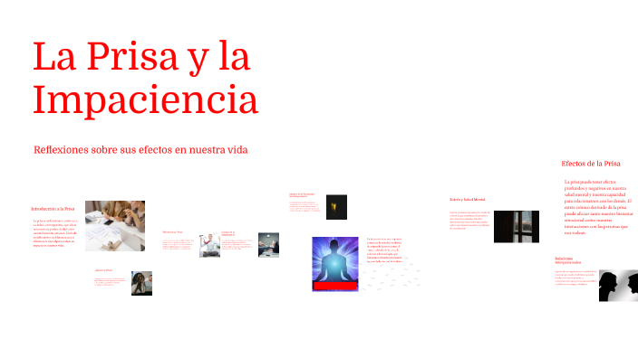 La Prisa y la Impaciencia by Juan Sebastian Silva Valencia on Prezi