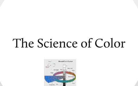 The Science of Color by Kyla Simpson on Prezi