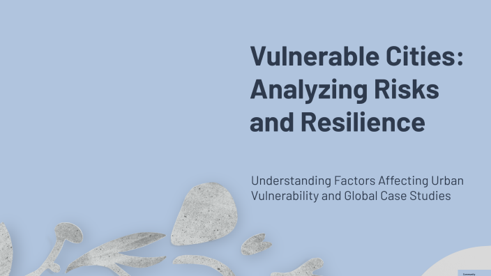 Vulnerable Cities: Analyzing Risks and Resilience by Munem Chowdhury on ...