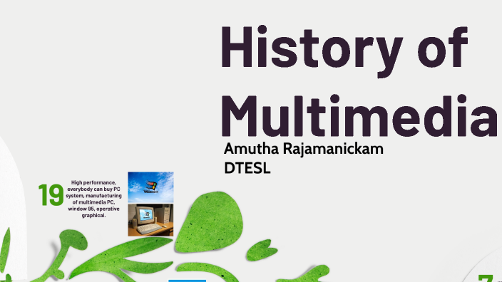 History of Multimedia (Amutha) by Amutha on Prezi