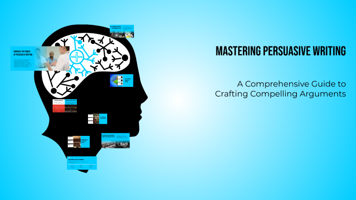 Mastering Persuasive Writing by Beauty Cagoco on Prezi
