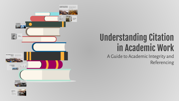 Understanding Citation in Academic Work by anupom debnath on Prezi