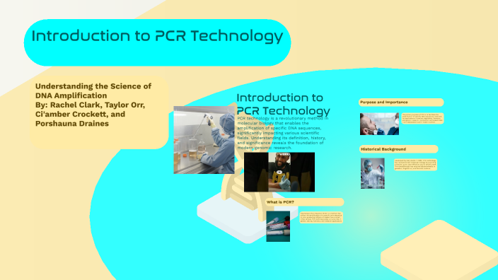 Introduction to PCR Technology by Rachel Clark on Prezi