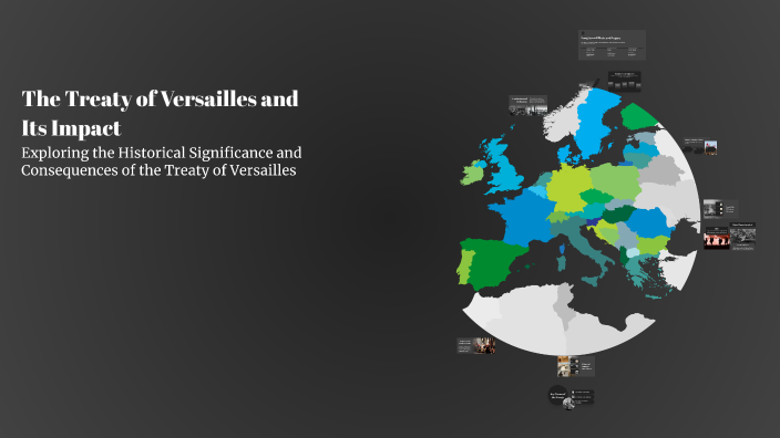 The Treaty of Versailles and Its Impact by Abdulkaliq Farah Farah on Prezi