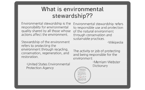 What is environmental stewardship?? by on Prezi