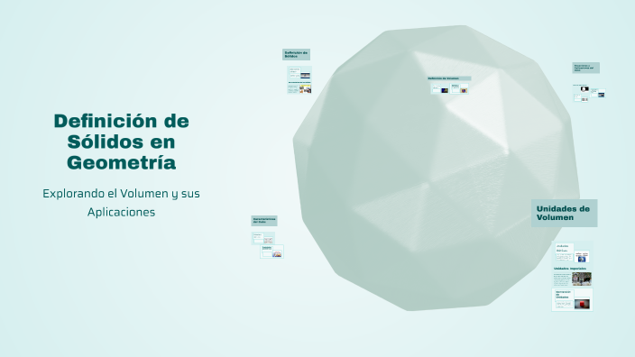 Definición de Sólidos en Geometría by Ana María Chacon cordoba on Prezi