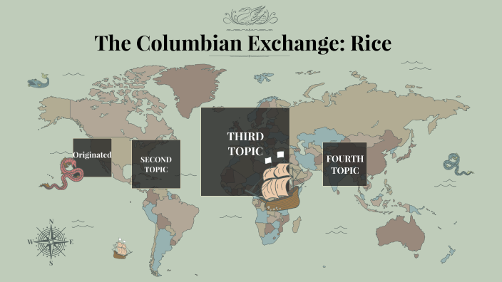 Rice- Columbian Exchange by Ashley Arriaga on Prezi