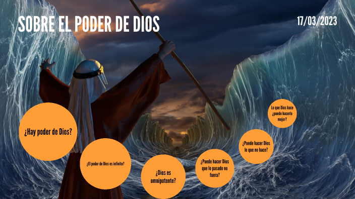 Sobre el poder de Dios by Dan Holguin on Prezi