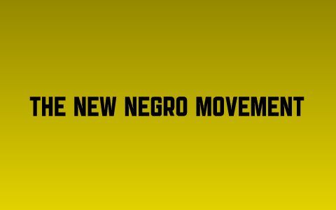 The New Negro Movement by Camille Matue on Prezi