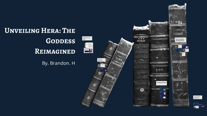 Unveiling Hera: The Goddess Reimagined by Brandon Hawker on Prezi