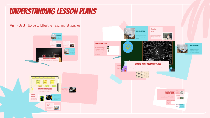 Understanding Lesson Plans by cheryl townsend on Prezi