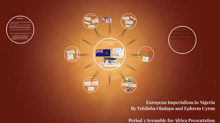 European Imperialism in Nigeria by Tobiloba Oladapo on Prezi