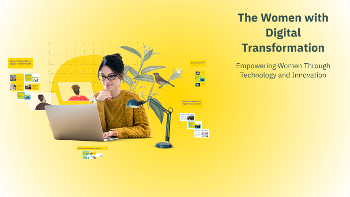 The Women with Digital Transformation by Đoàn Hùng Vũ on Prezi