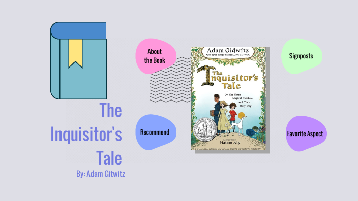 Q3 Independent Reading: The Inquisitor's Tale by Valeria Molina on Prezi