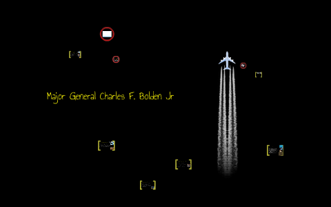 Major General Charles F. Bolden Jr by Samantha Rowntree on Prezi