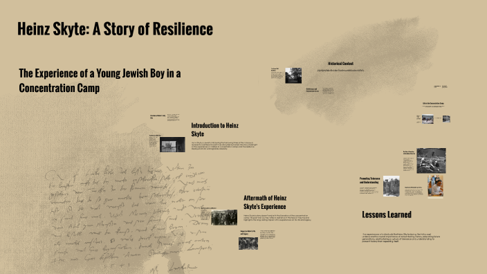 Heinz Skyte: A Story of Resilience by joel scimia on Prezi