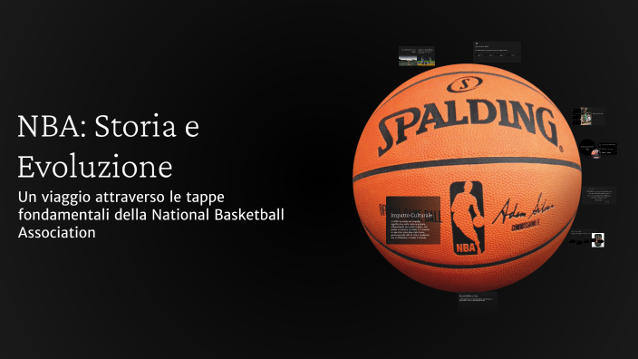 NBA: Storia e Evoluzione by mattia notarantonio on Prezi
