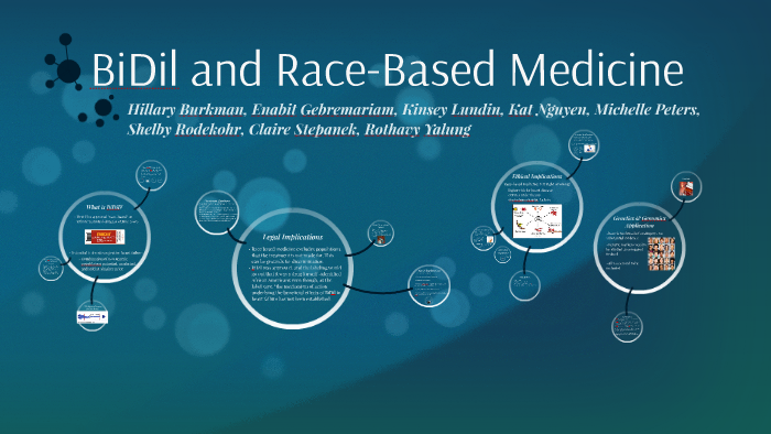 BiDil and Race-Based Medicine by Claire Stepanek on Prezi