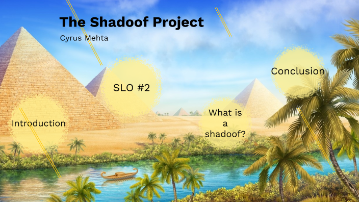Shadoof Presentation by CYRUS MEHTA on Prezi